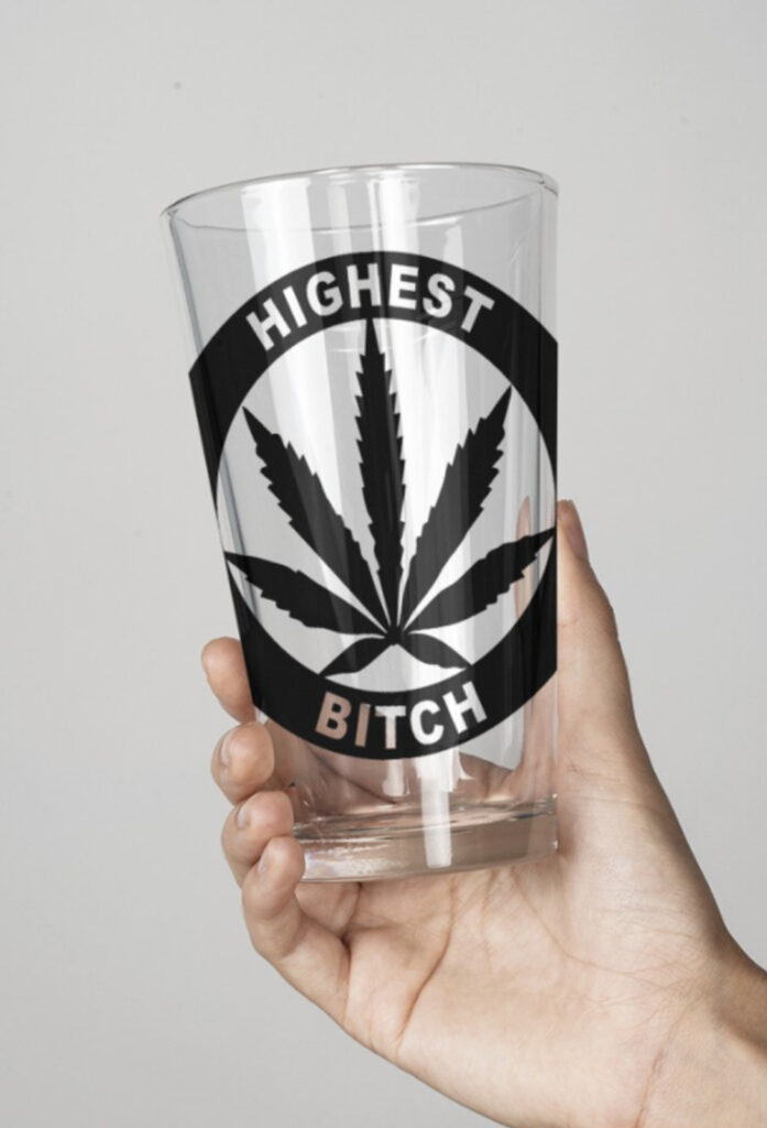 4 Piece Pint Glass Set: Highest Bitch Logo – Just Get High